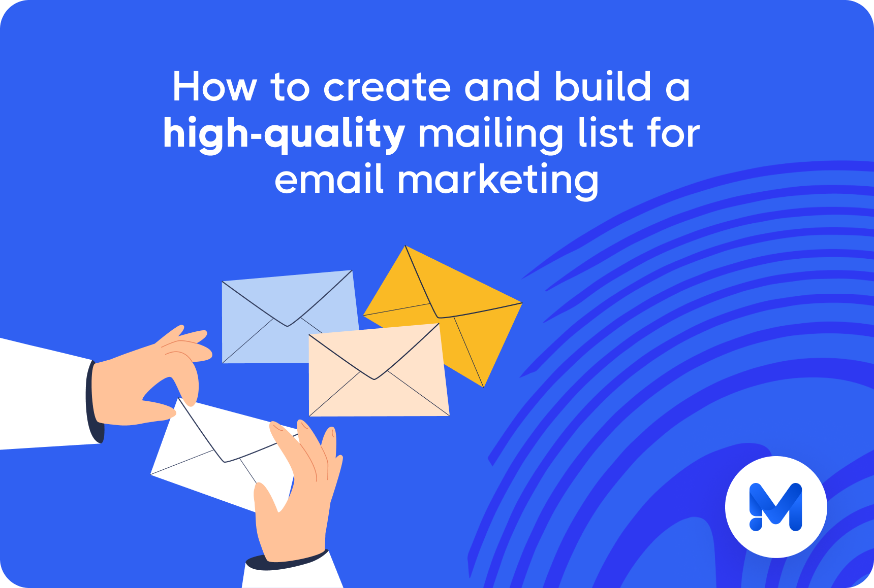 How to create a high-quality email list for marketing & growth